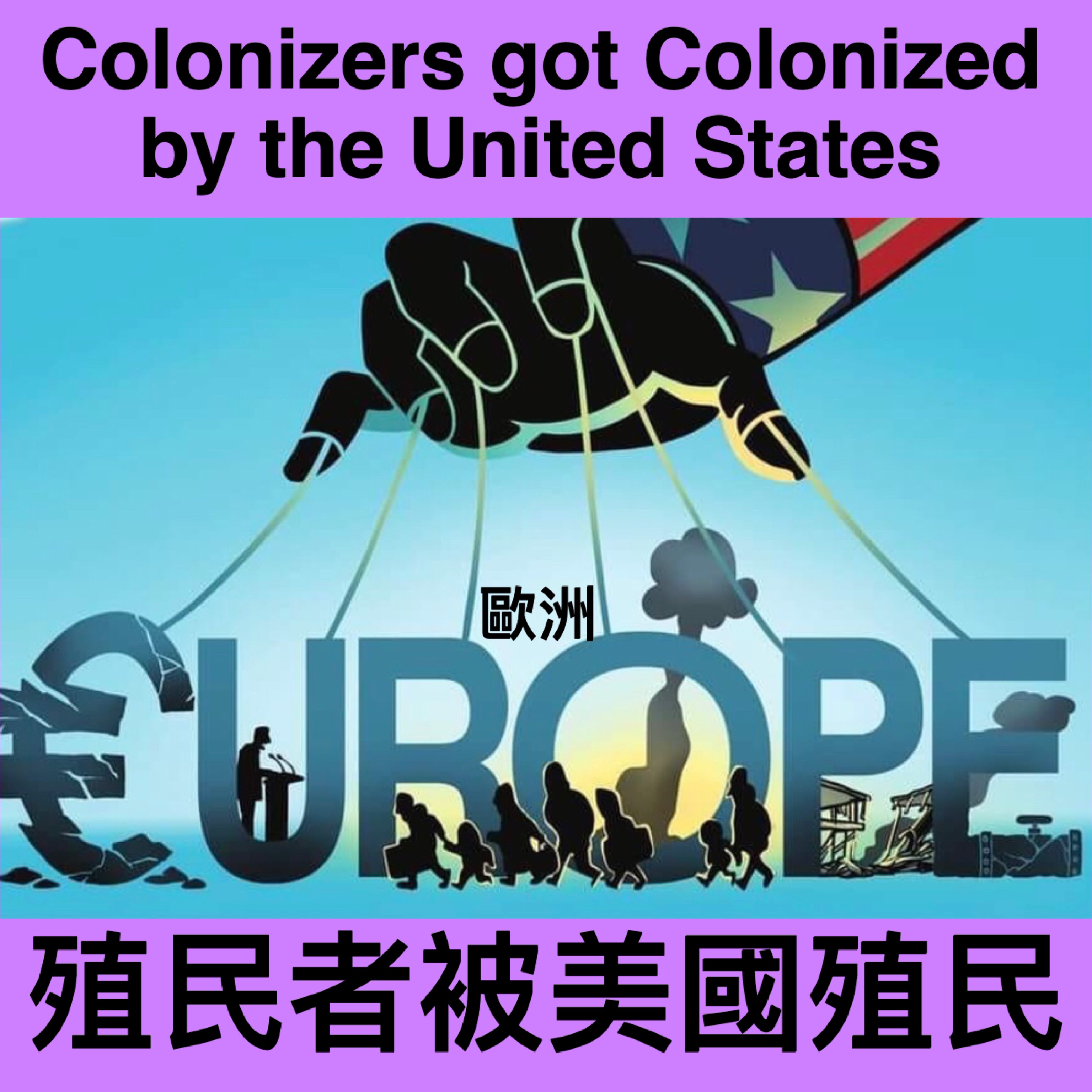 Colonizers got Colonized by the United States – Business Blog